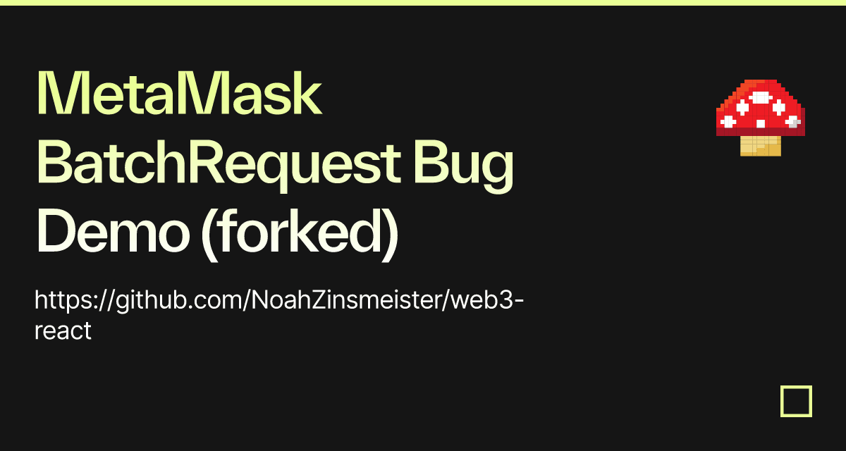 MetaMask BatchRequest Bug Demo (forked) - Codesandbox