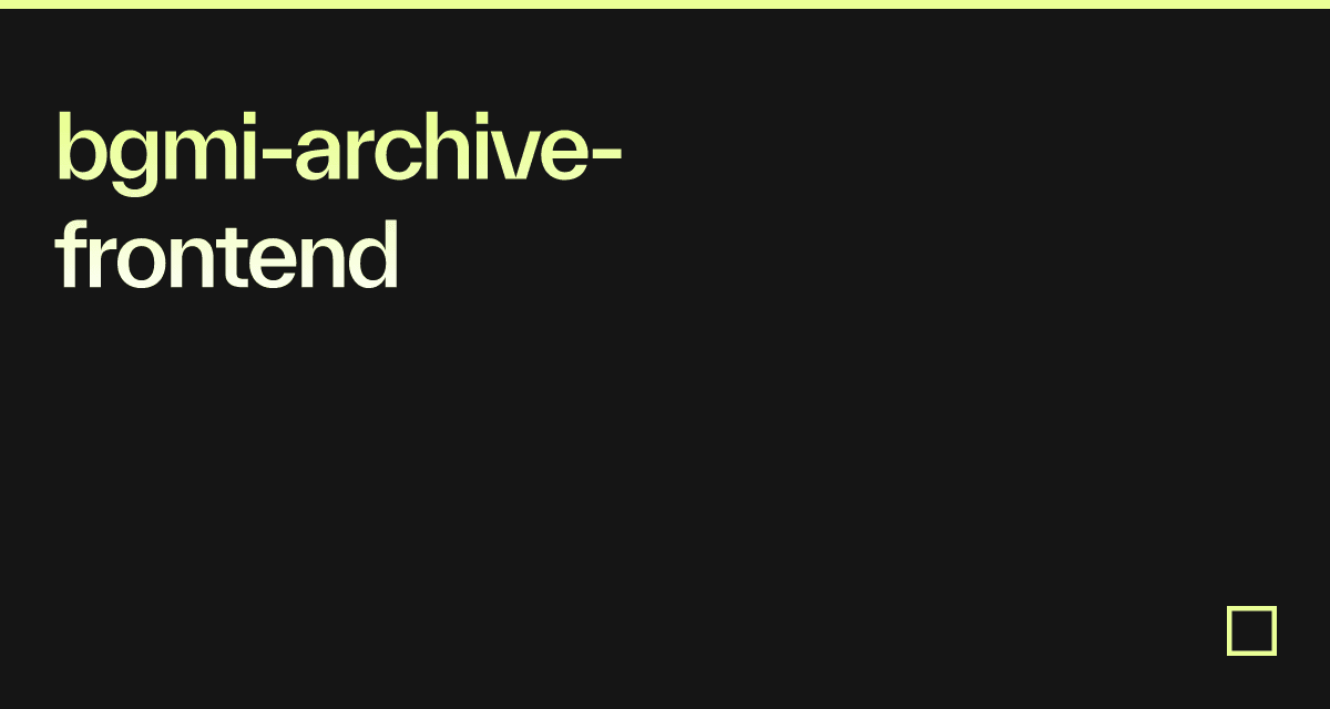 bgmi-archive-frontend - Codesandbox