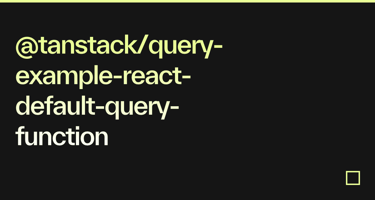 @tanstack/query-example-react-default-query-function - Codesandbox