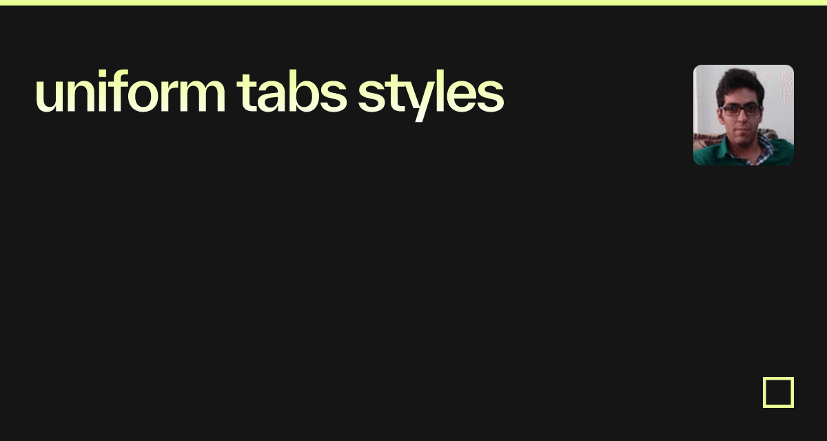 uniform tabs styles - Codesandbox