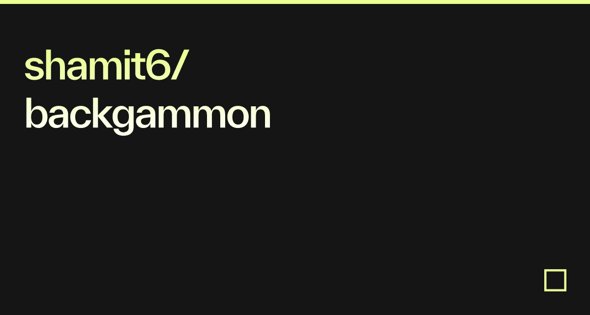 shamit6/backgammon - Codesandbox