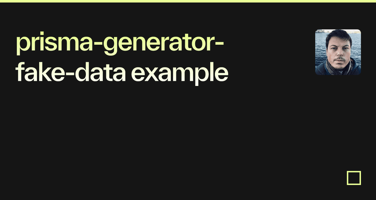 prisma-generator-fake-data example - Codesandbox