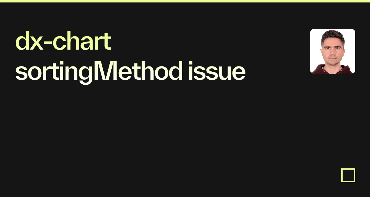 dx-chart sortingMethod issue - Codesandbox