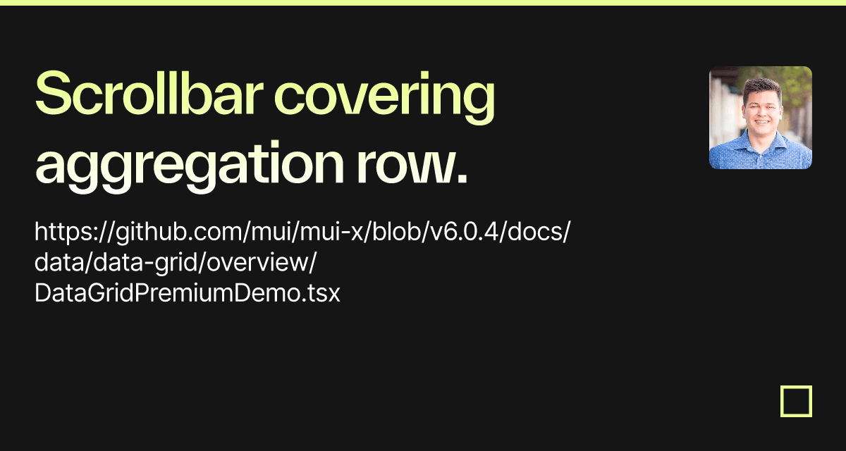 Scrollbar Covering Aggregation Row Codesandbox