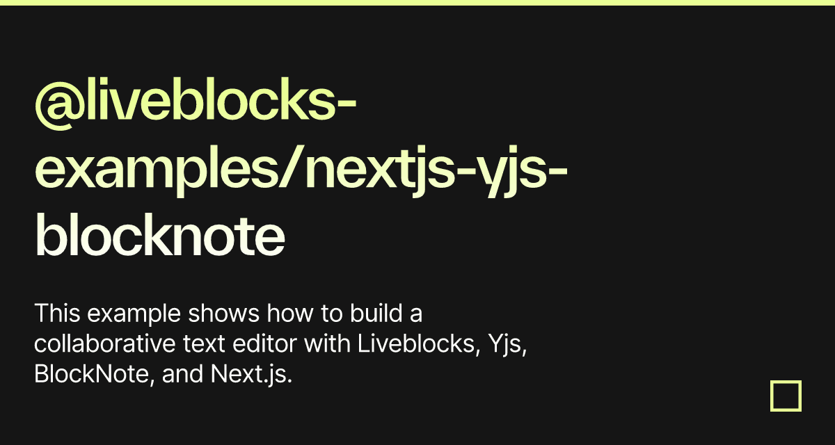 @liveblocks-examples/nextjs-yjs-blocknote - Codesandbox
