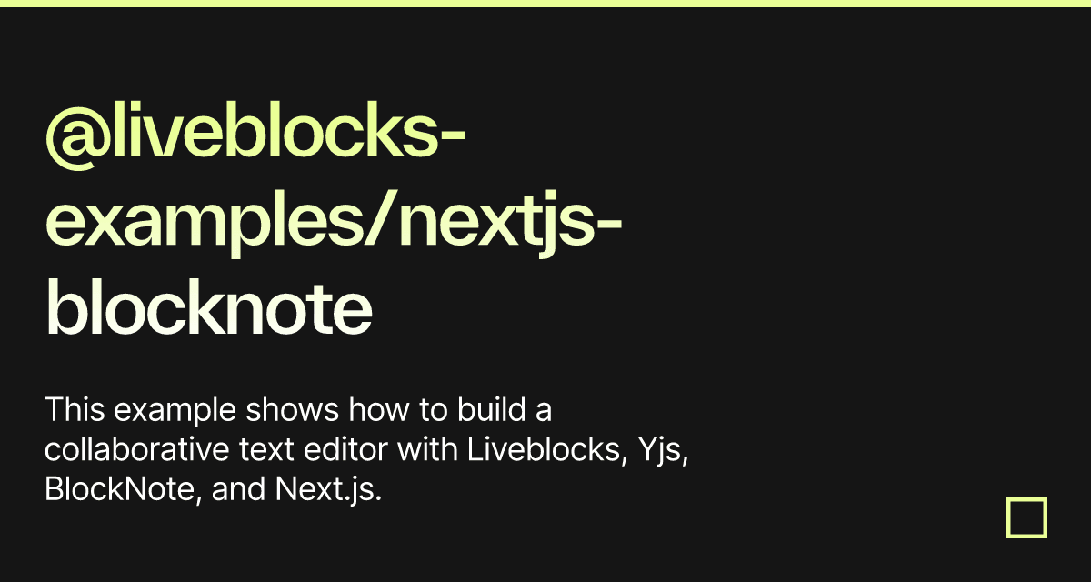 @liveblocks-examples/nextjs-blocknote - Codesandbox