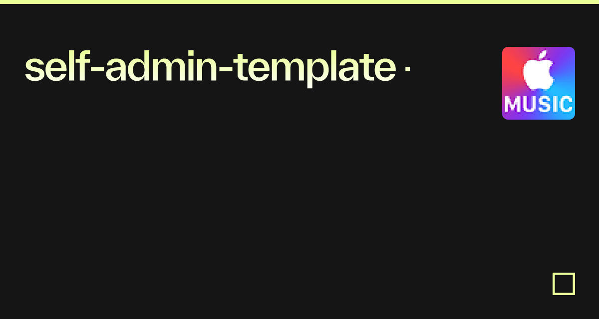 self-admin-template -22Aug2022 - Codesandbox