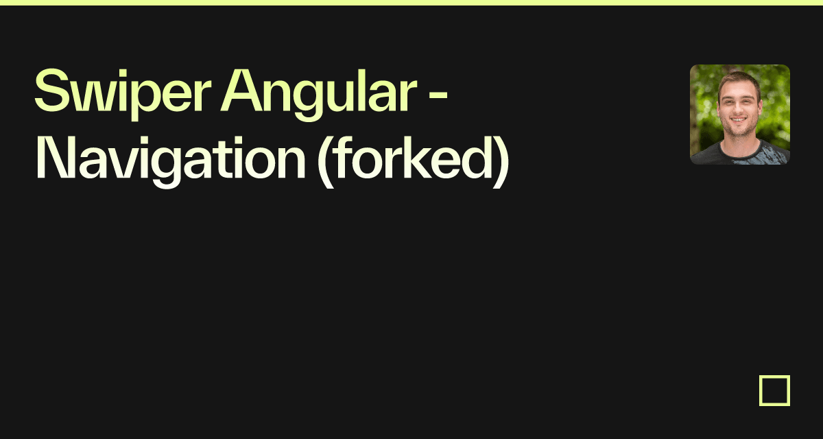 Swiper Angular - Navigation (forked) - Codesandbox Swiper Angular - Navigation (forked) - Codesandbox