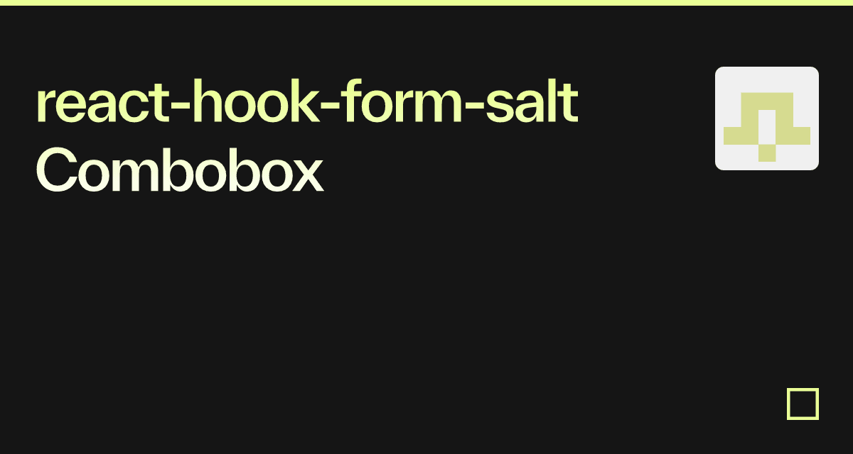 react-hook-form-salt Combobox - Codesandbox
