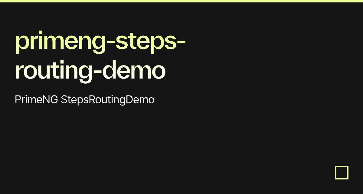 primeng-steps-routing-demo - Codesandbox