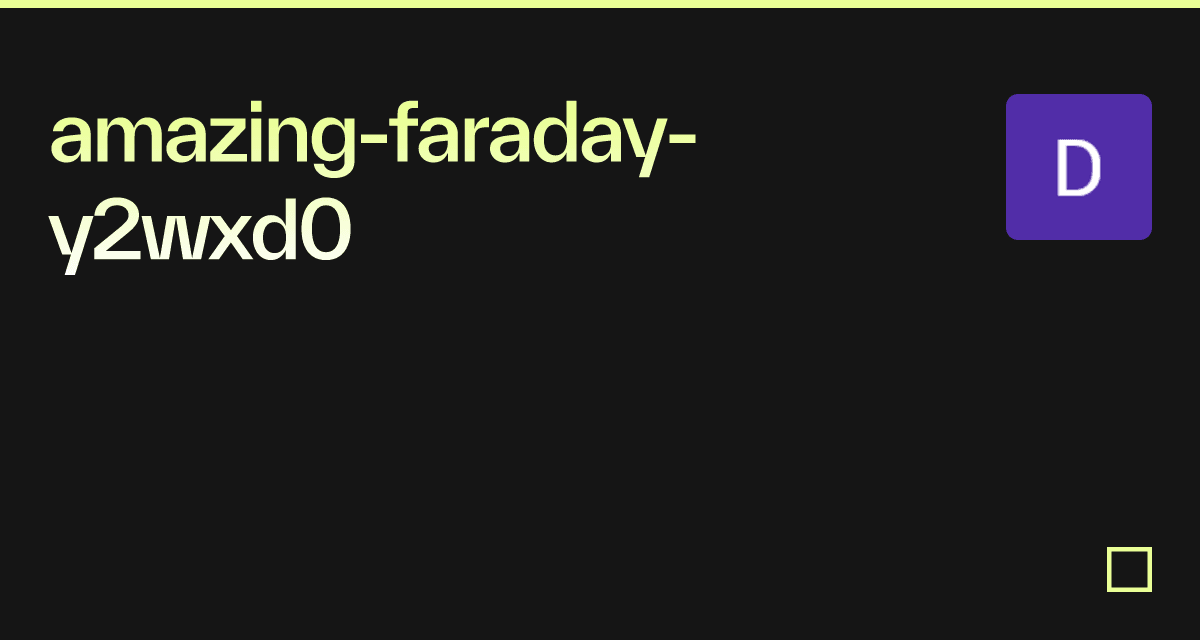 amazing-faraday-y2wxd0 - Codesandbox