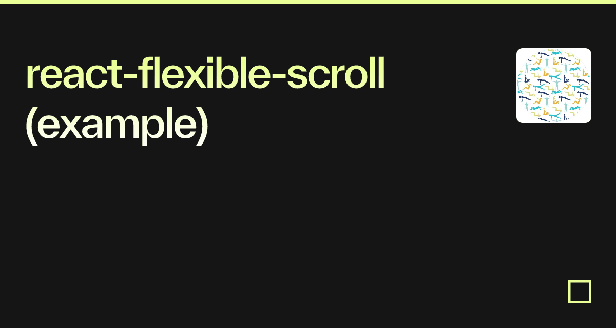 react-flexible-scroll (example) - Codesandbox
