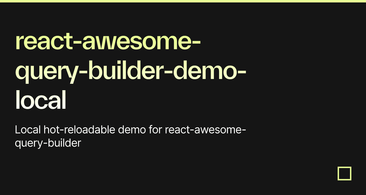 React Awesome Query Builder Demo Local Codesandbox