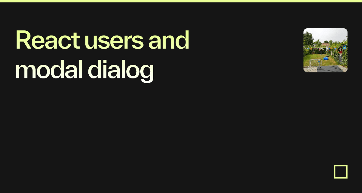 React users and modal dialog - Codesandbox