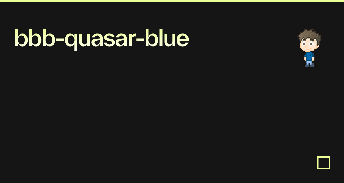bbb-quasar-blue - Codesandbox