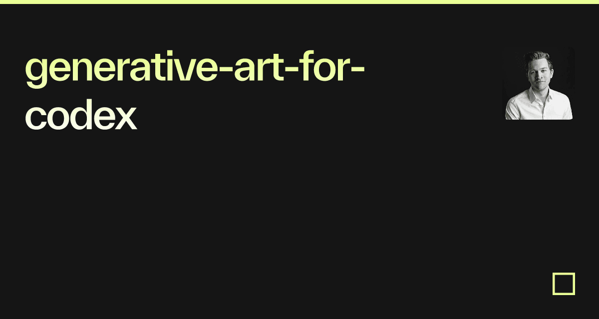 generative-art-for-codex - Codesandbox