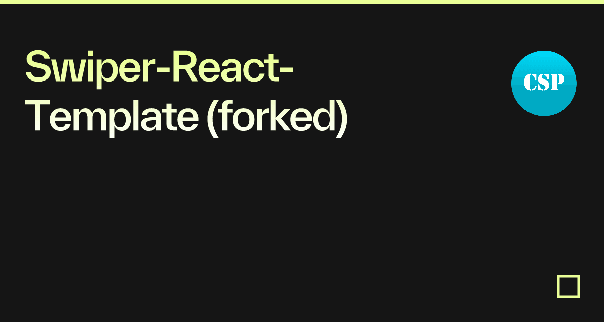Swiper-React-Template (forked) - Codesandbox