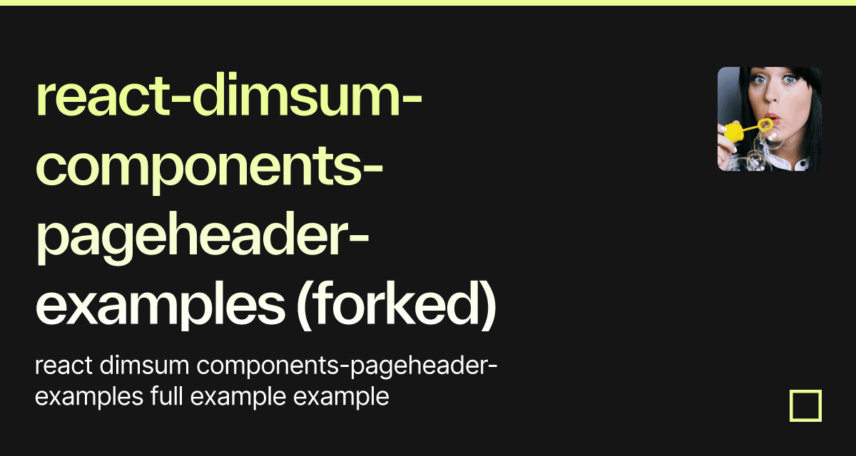 react-dimsum-components-pageheader-examples (forked) - Codesandbox