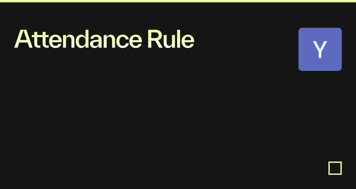 Attendance Rule - Codesandbox