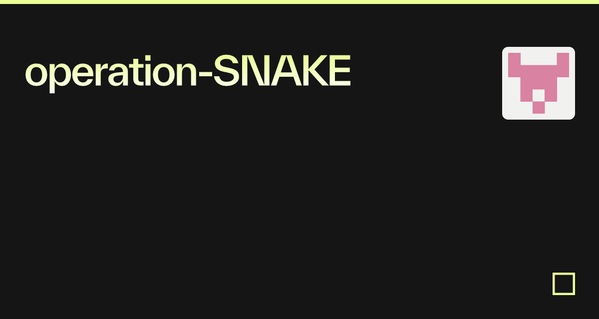 operation-SNAKE - Codesandbox