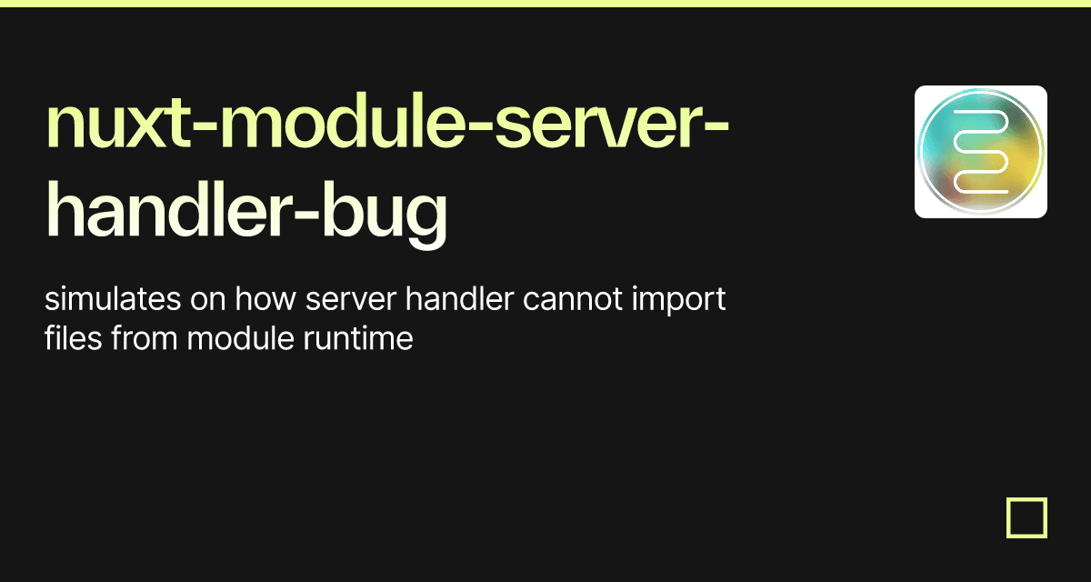 Nuxt Module Server Handler Bug Codesandbox