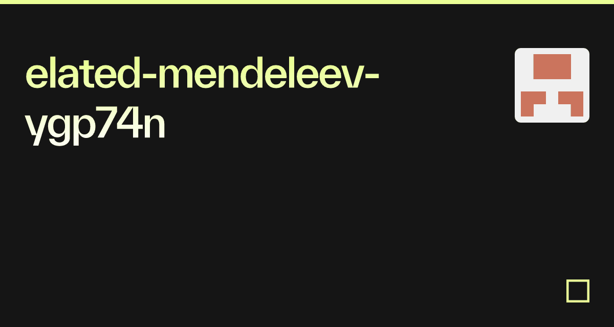 elated-mendeleev-ygp74n - Codesandbox