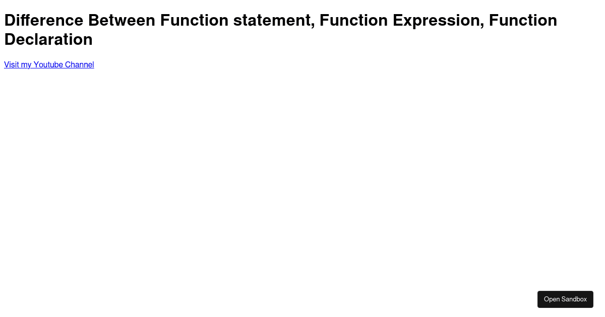 Difference Between Function Statement Function Expression Function Declaration Codesandbox