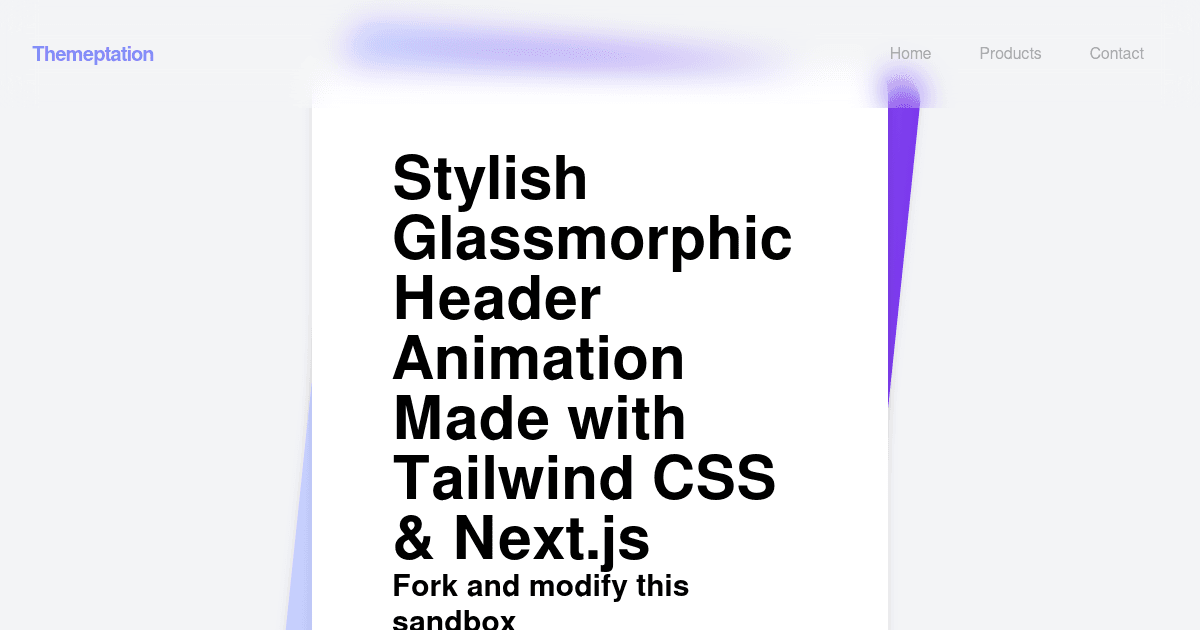 Themeptation Stylish Glassmorphic Header Animation Made With Tailwind Css And Nextjs Codesandbox
