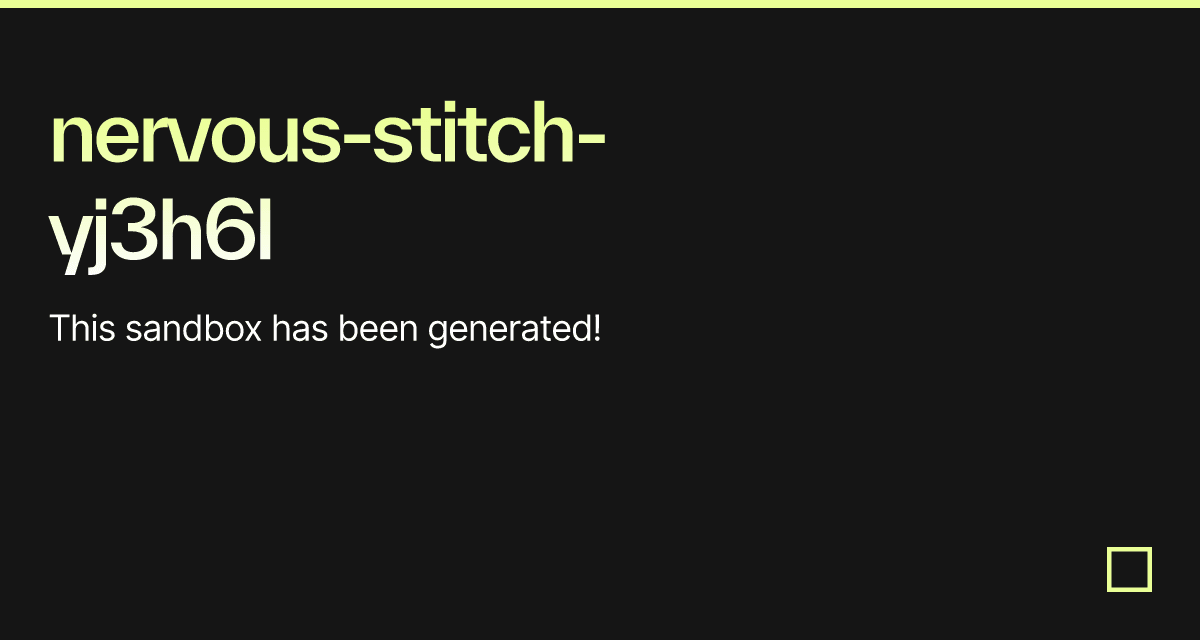 nervous-stitch-yj3h6l - Codesandbox