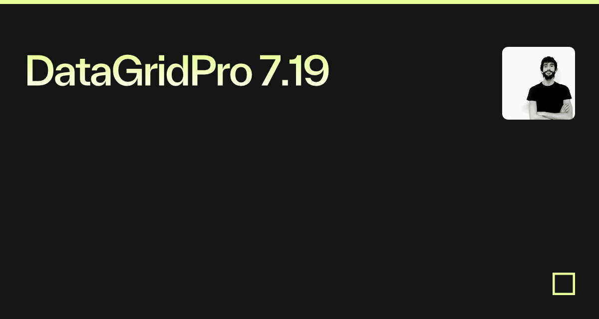 DataGridPro 7.19 - Codesandbox