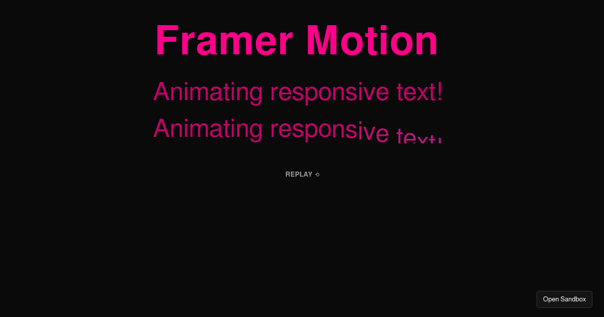 Framer Motion: Responsive text animation (forked) - Codesandbox Framer Motion: Responsive text animation (forked) - Codesandbox