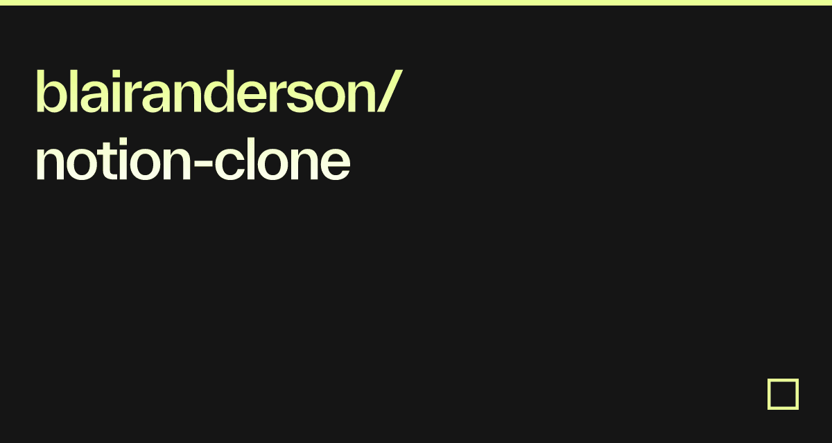 blairanderson/notion-clone - Codesandbox