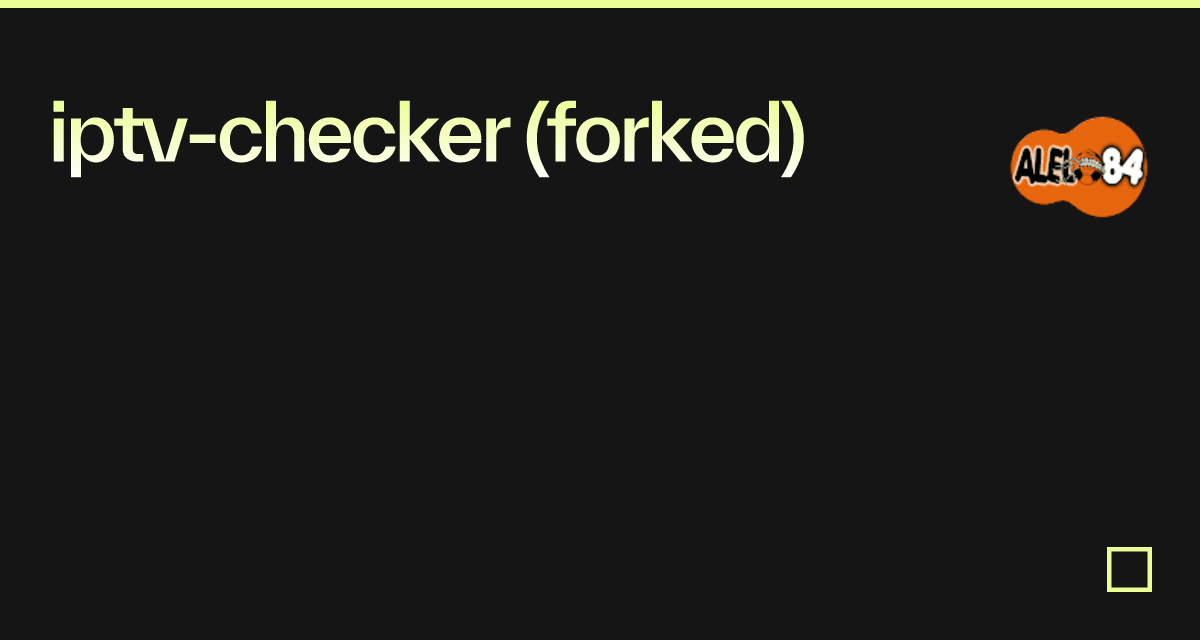 iptv-checker (forked) - Codesandbox