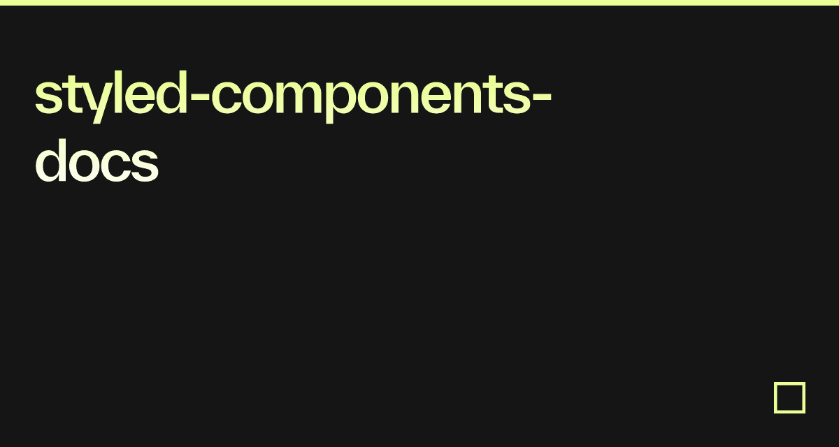 styled-components-docs - Codesandbox