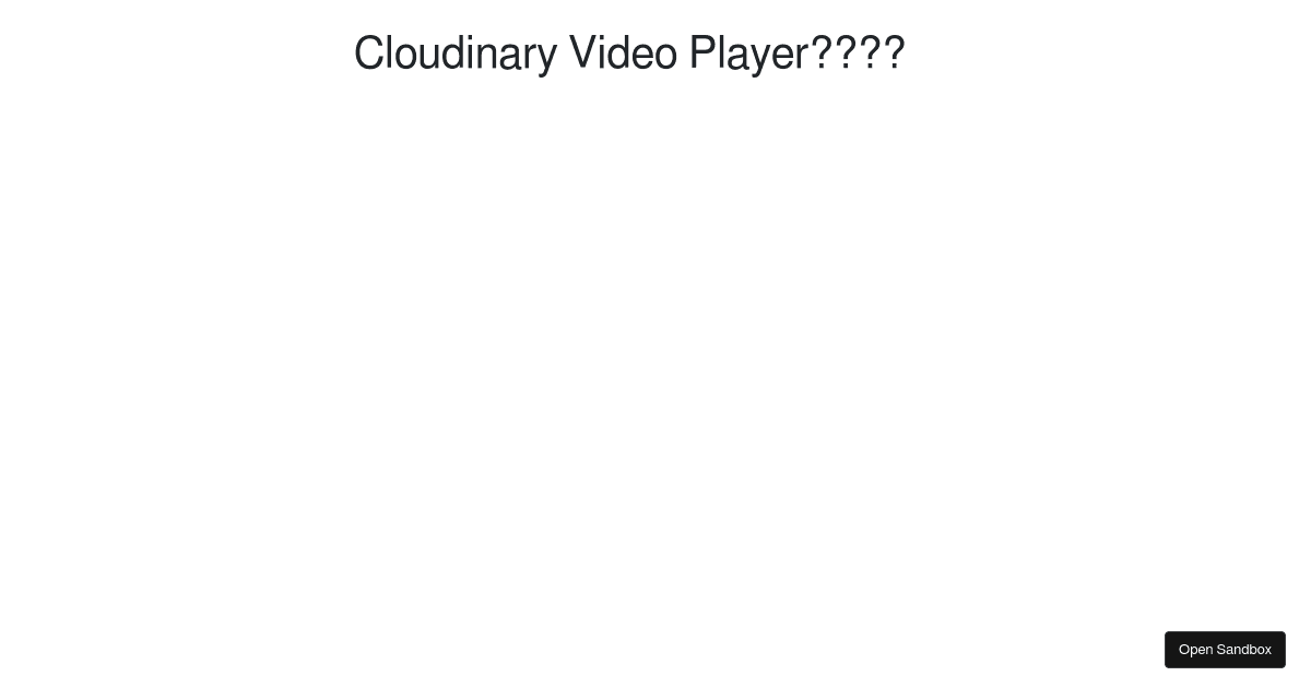cloudinary-video-player (forked) - Codesandbox