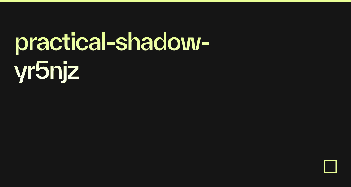 practical-shadow-yr5njz - Codesandbox