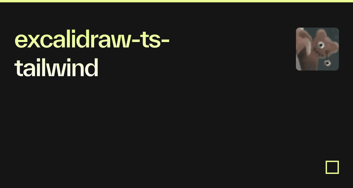 excalidraw-ts-tailwind - Codesandbox