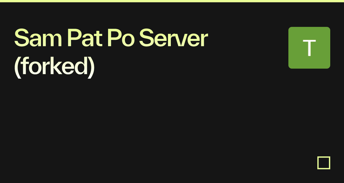 Sam Pat Po Server (forked) - Codesandbox