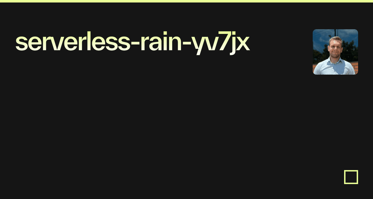 serverless-rain-yv7jx - Codesandbox