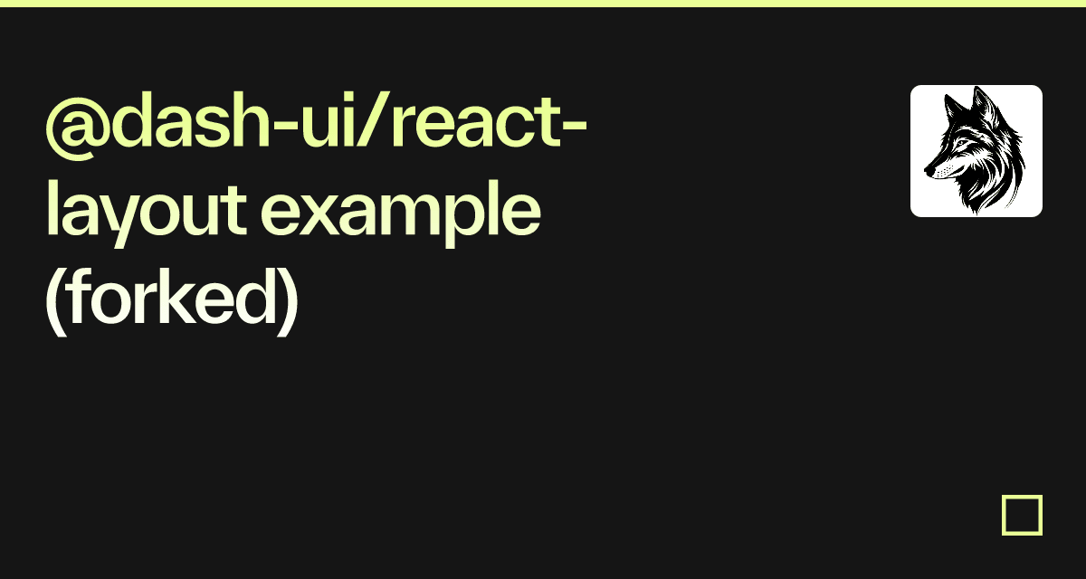 @dash-ui/react-layout example (forked) - Codesandbox