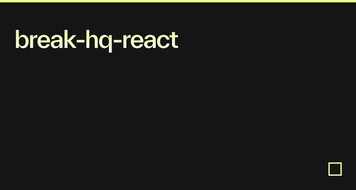 break-hq-react - Codesandbox