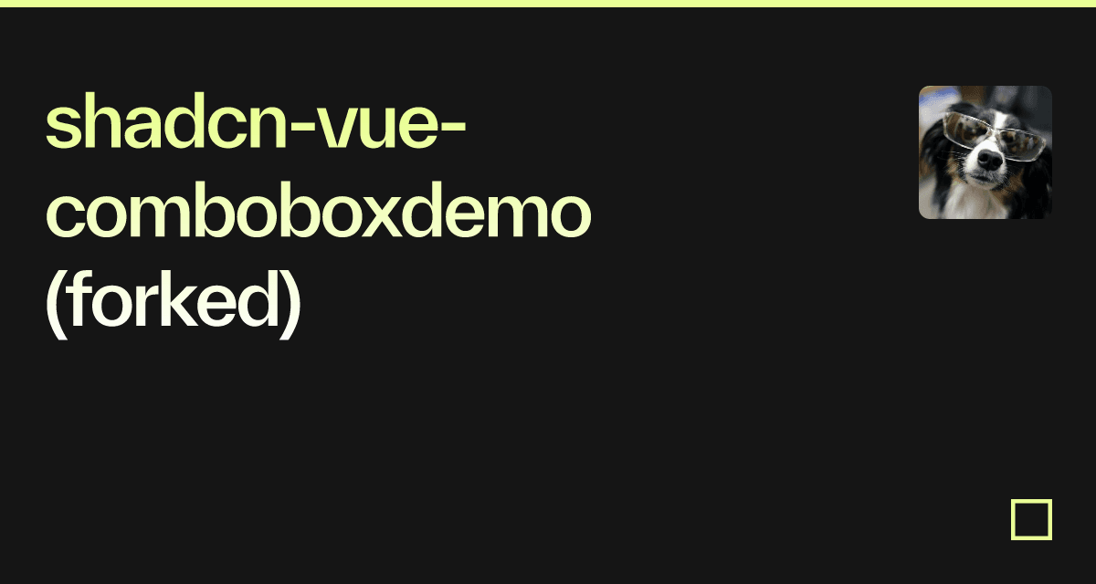 shadcn-vue-comboboxdemo (forked) - Codesandbox