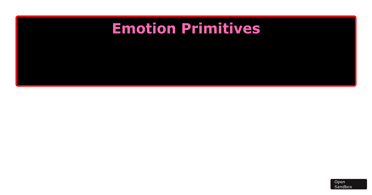 Emotion Primitives (forked) - Codesandbox