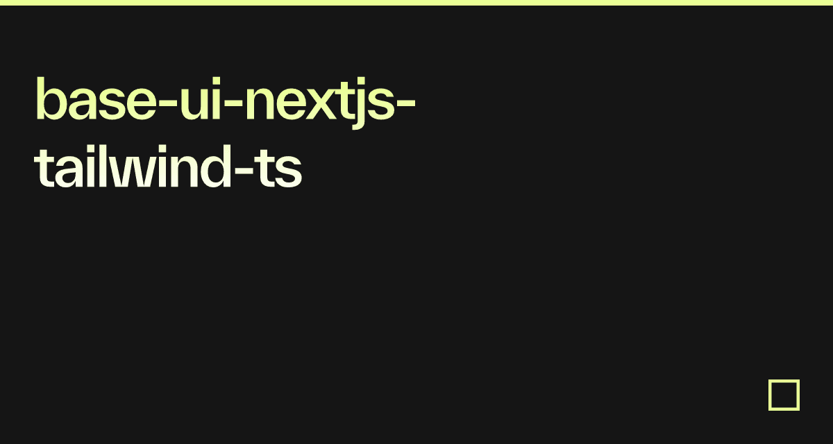 mui/material-ui: base-ui-nextjs-tailwind-ts - Codesandbox