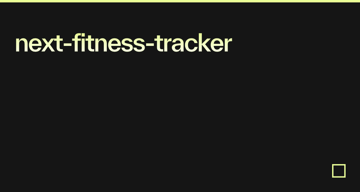 next-fitness-tracker - Codesandbox