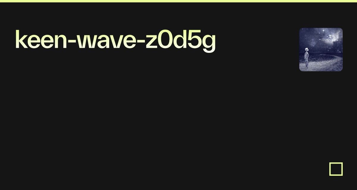 keen-wave-z0d5g - Codesandbox