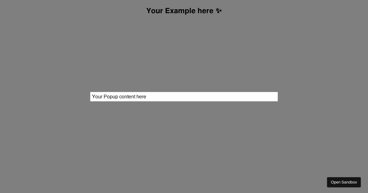 Reactjs Popup Issue Template Forked Codesandbox