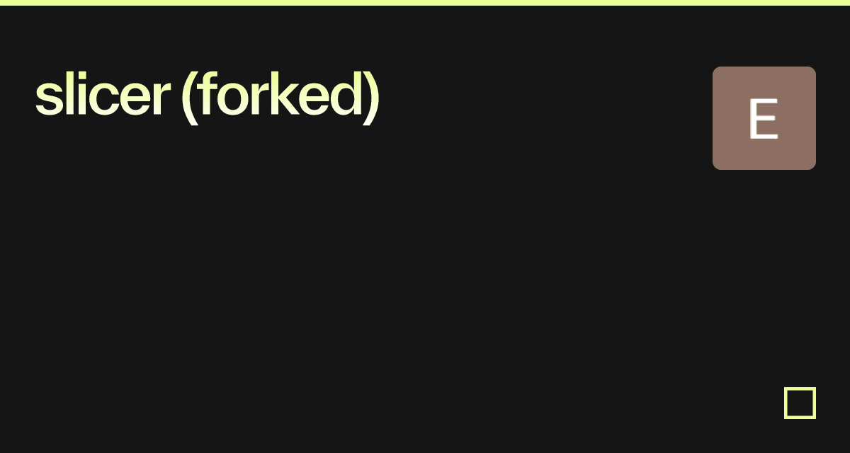 slicer (forked) - Codesandbox