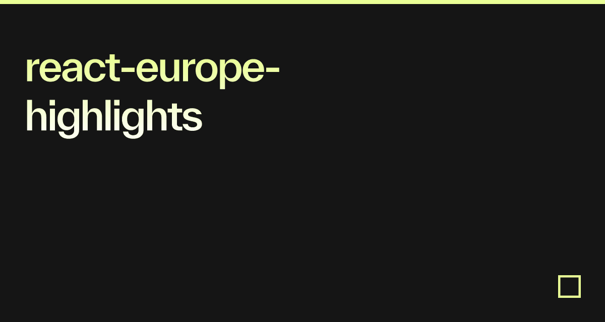 react-europe-highlights - Codesandbox