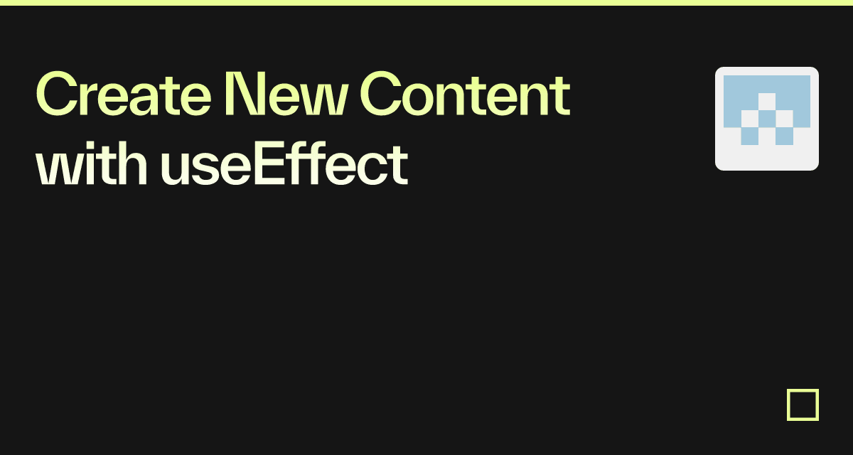 Create New Content with useEffect - Codesandbox